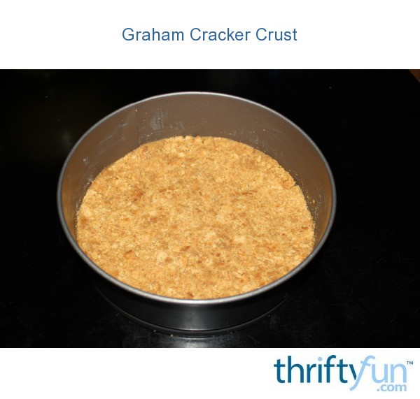 Graham Cracker Crust | ThriftyFun