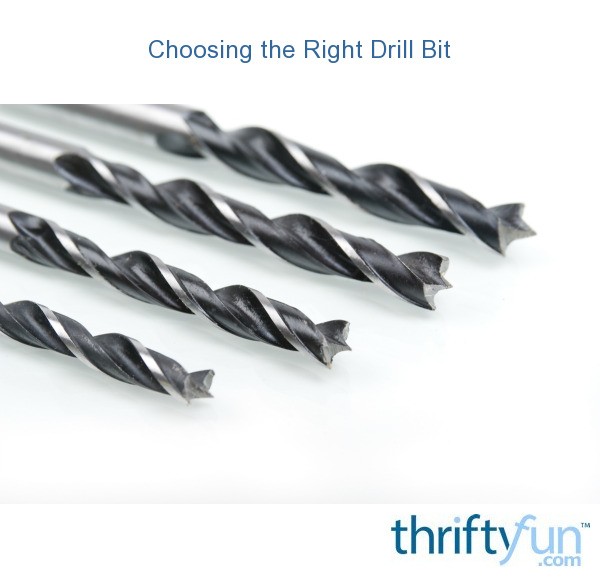 Choosing the Right Drill Bit | ThriftyFun Choosing the Right Drill Bit | ThriftyFun