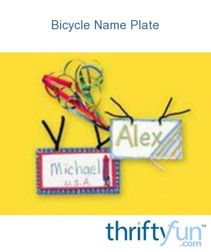 Making a Bicycle Name Plate for Child's Bike | ThriftyFun