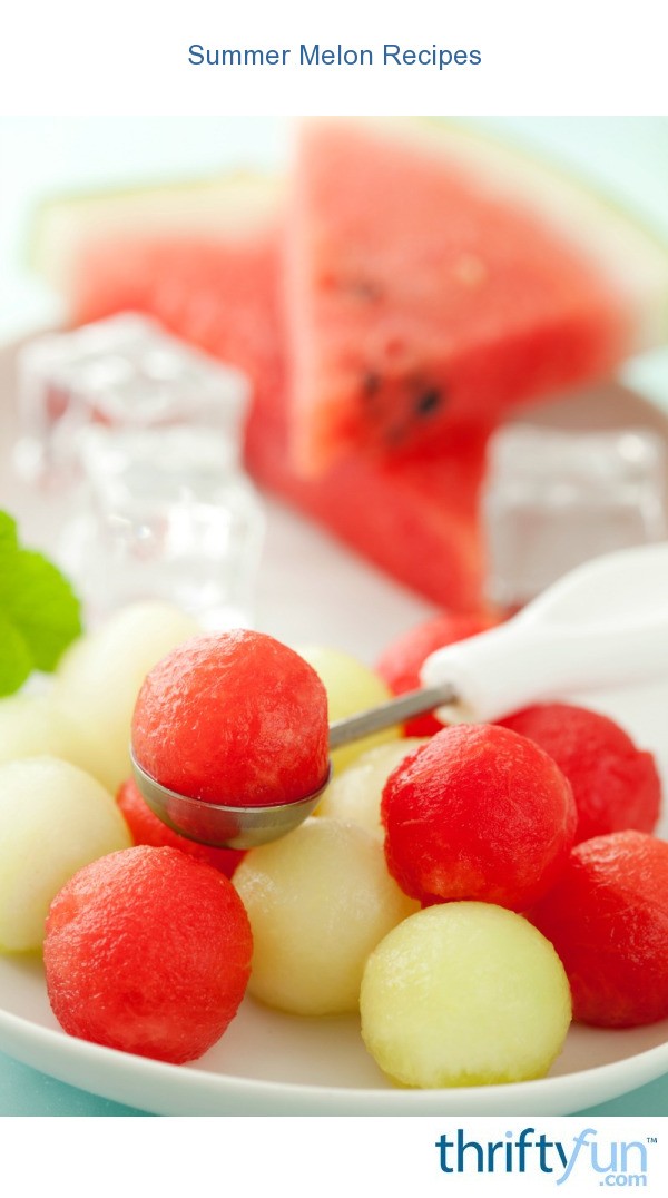 Summer Melon Recipes | ThriftyFun