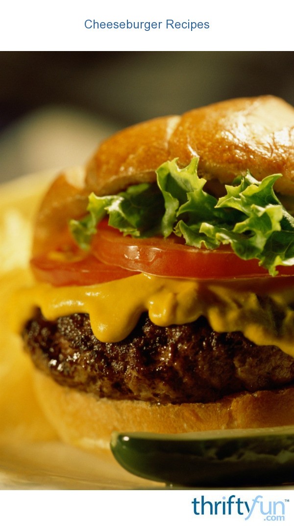 Cheeseburger Recipes | ThriftyFun