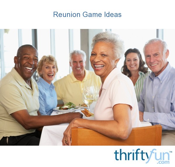 Reunion Game Ideas ThriftyFun reunion-game-ideas-thriftyfun