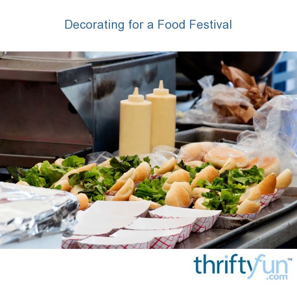 Decorating for a Food Festival? | ThriftyFun