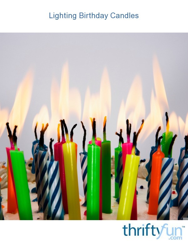 Lighting Birthday Candles | ThriftyFun