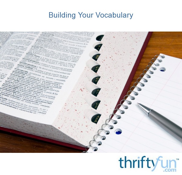 Building Your Vocabulary | ThriftyFun