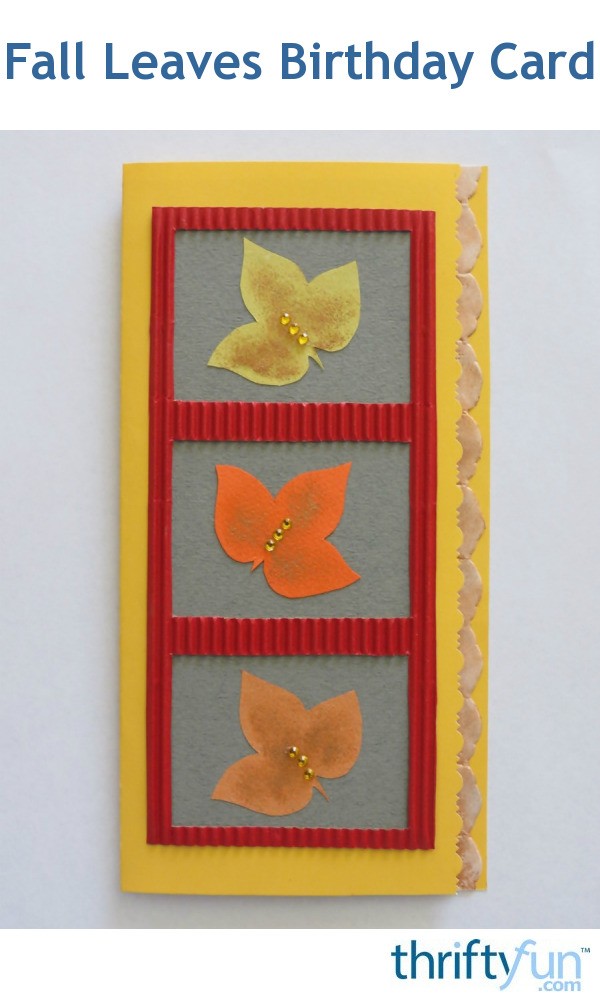 Fall Leaves Birthday Card | ThriftyFun