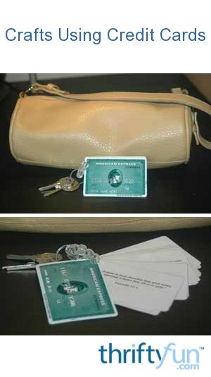 Crafts Using Credit Cards | ThriftyFun