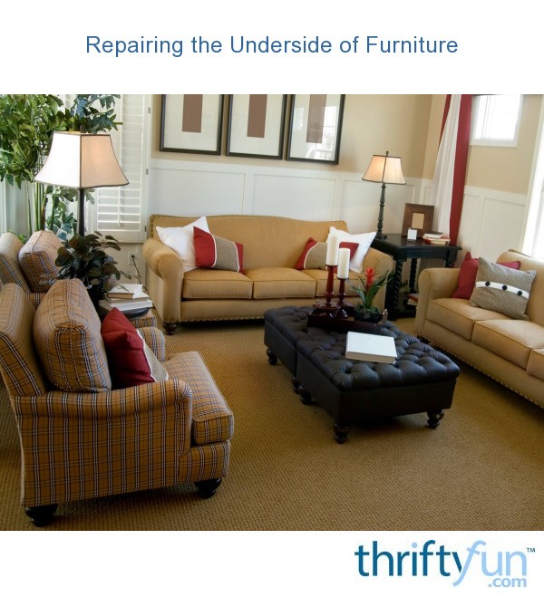 Repairing the Underside of Furniture? | ThriftyFun