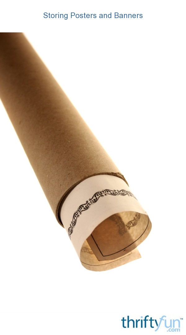 Storing Posters and Banners | ThriftyFun