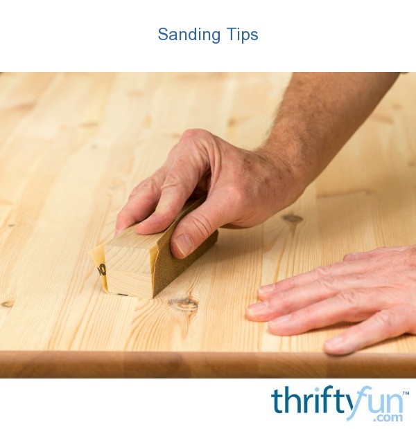 Sanding Tips | ThriftyFun