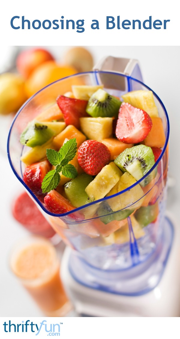 Choosing a Blender | ThriftyFun