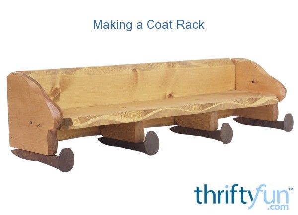 Making a Coat Rack | ThriftyFun
