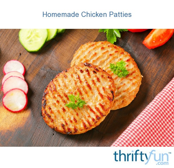 Homemade Chicken Patties | ThriftyFun