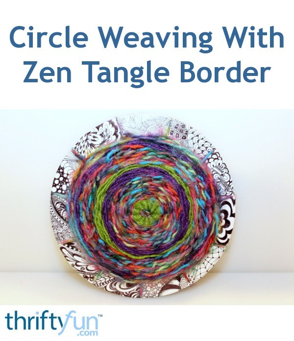 Circle Weaving With Zen Tangle Border | ThriftyFun