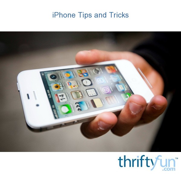 iPhone Tips and Tricks | ThriftyFun