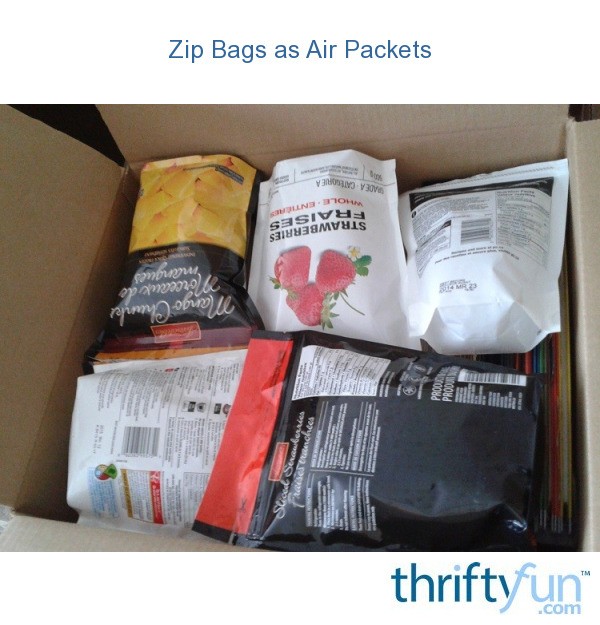 Zip Bags as Air Packets | ThriftyFun