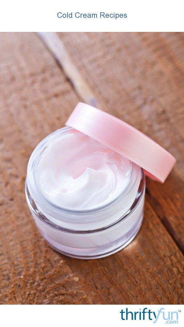 Cold Cream Recipes | ThriftyFun