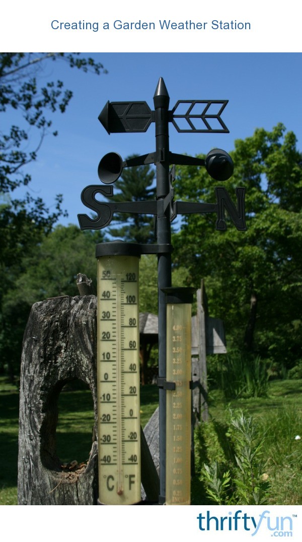 Creating a Garden Weather Station | ThriftyFun