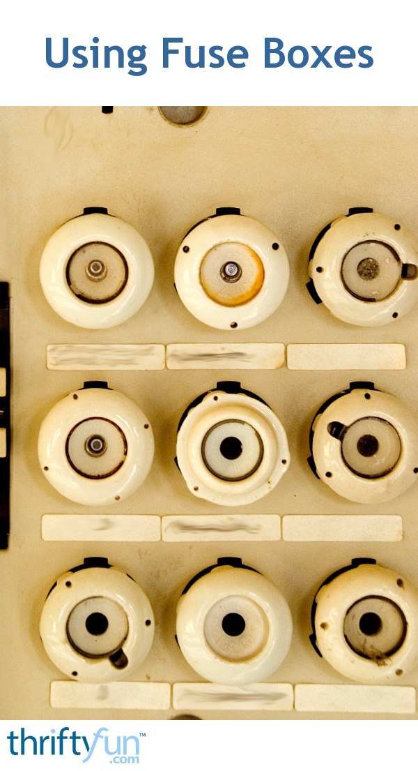 Using Fuse Boxes | ThriftyFun