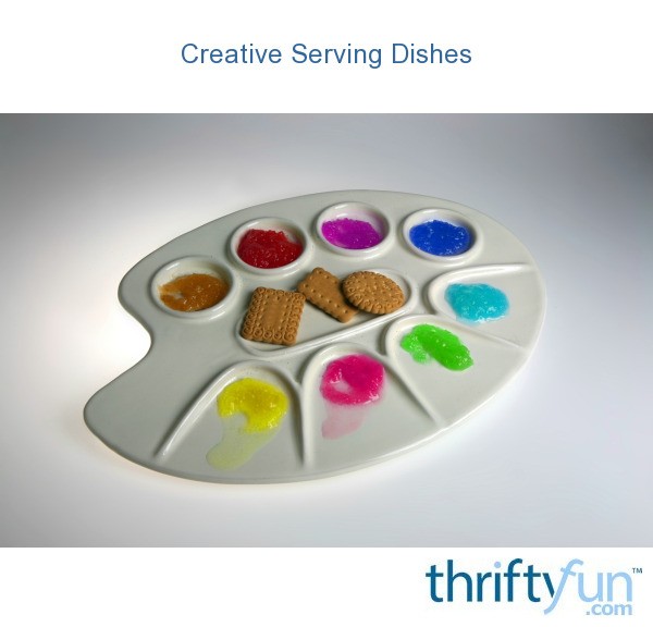 Creative Serving Dishes | ThriftyFun