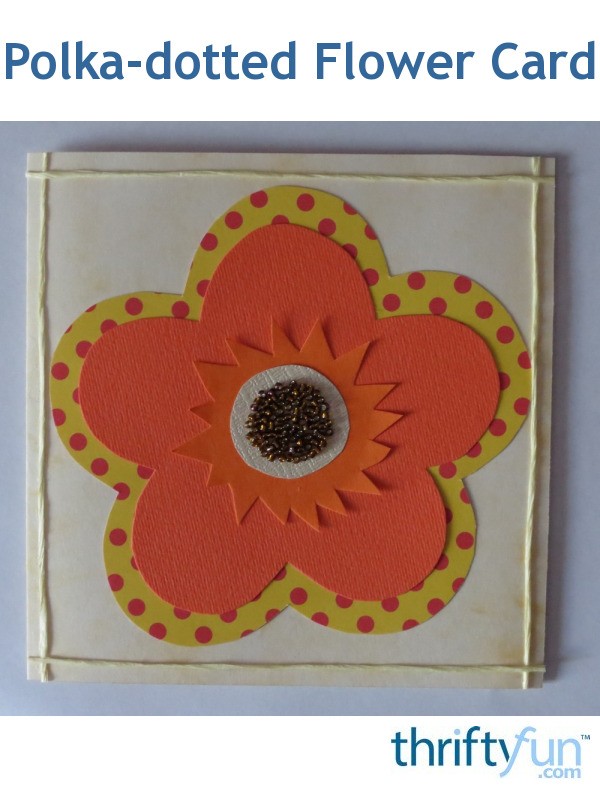 Polka-dotted Flower Card | ThriftyFun