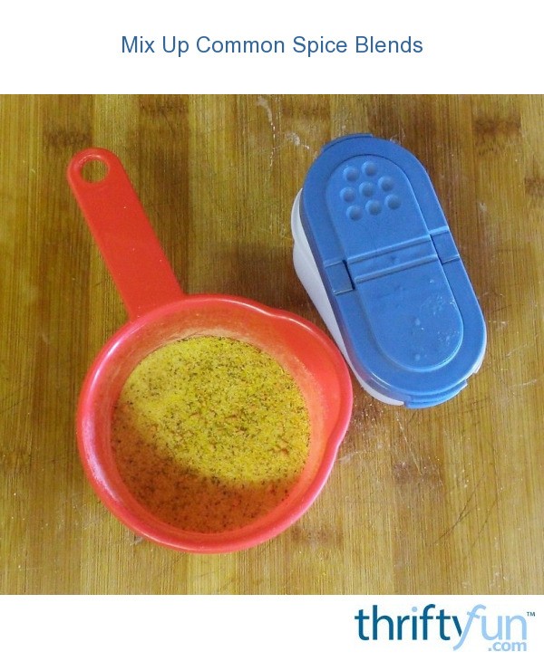 Mix Up Common Spice Blends | ThriftyFun
