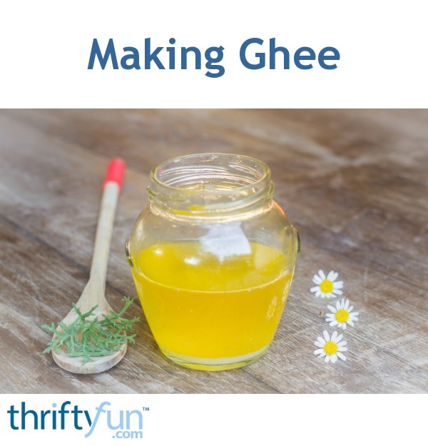 Making Ghee | ThriftyFun