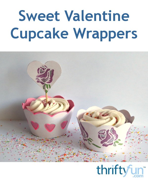Sweet Valentine Cupcake Wrappers | ThriftyFun
