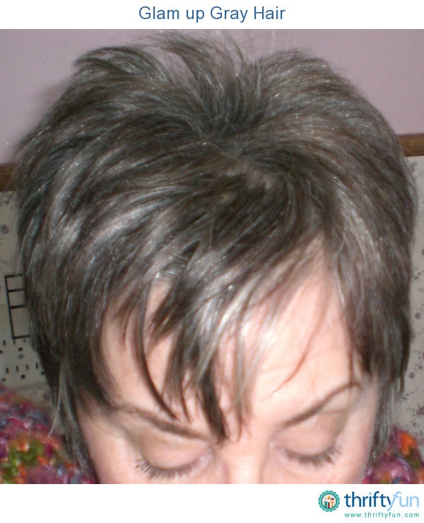 Glam up Gray Hair | ThriftyFun