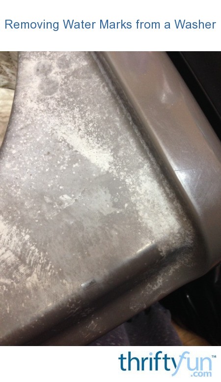 Removing Water Marks from a Washer? | ThriftyFun