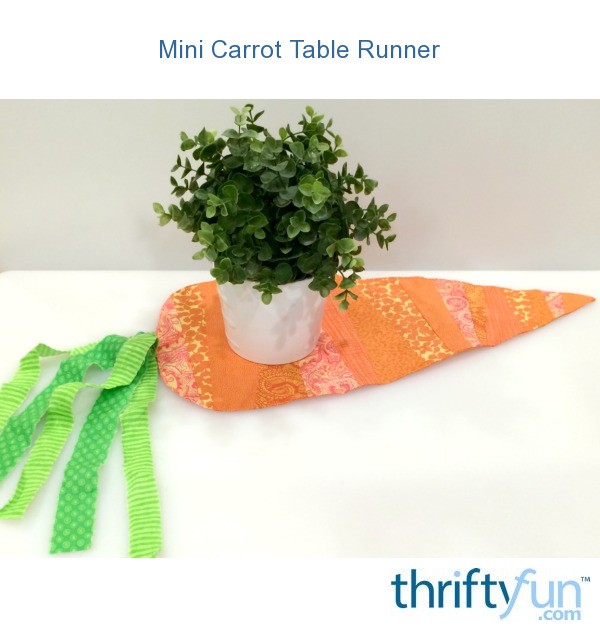 Mini Carrot Table Runner | ThriftyFun