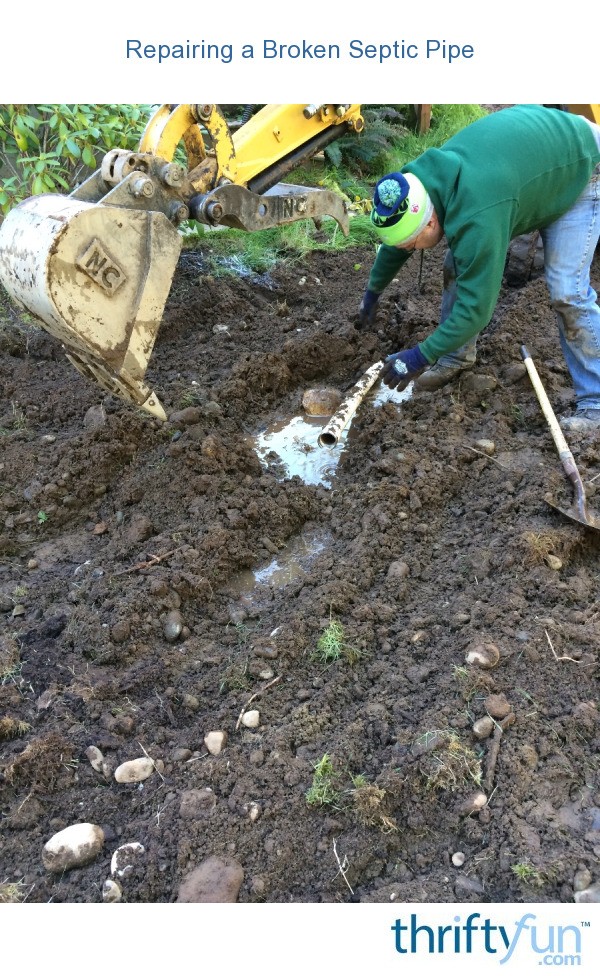 Repairing a Broken Septic Pipe | ThriftyFun