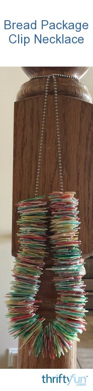 Bread Package Clip Necklace | ThriftyFun