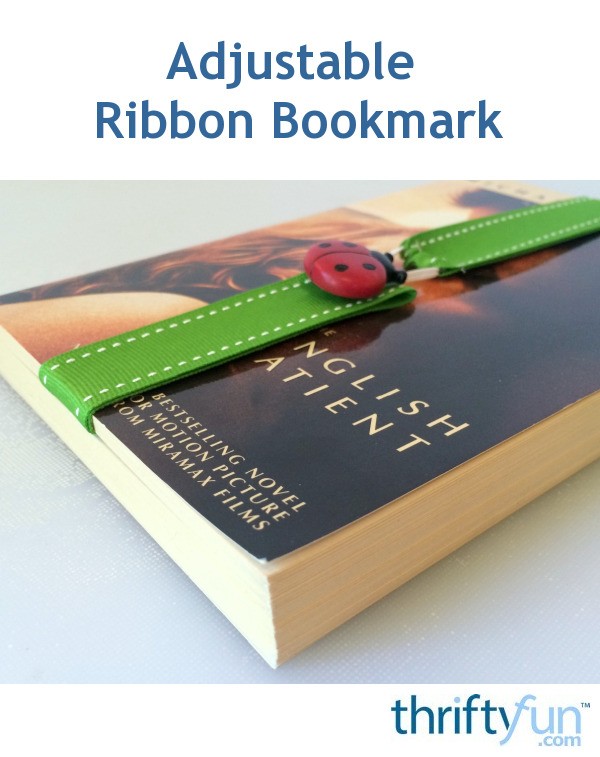Adjustable Ribbon Bookmark | ThriftyFun