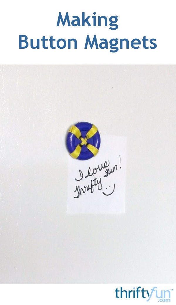Making Button Magnets | ThriftyFun