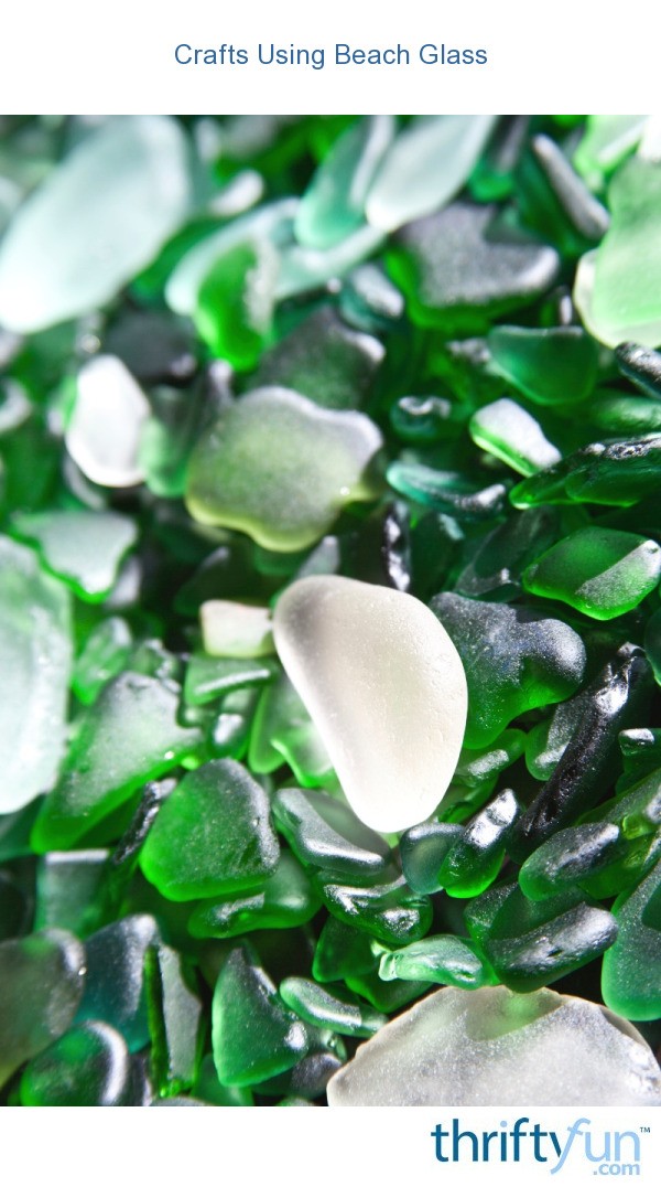 Crafts Using Beach Glass | ThriftyFun