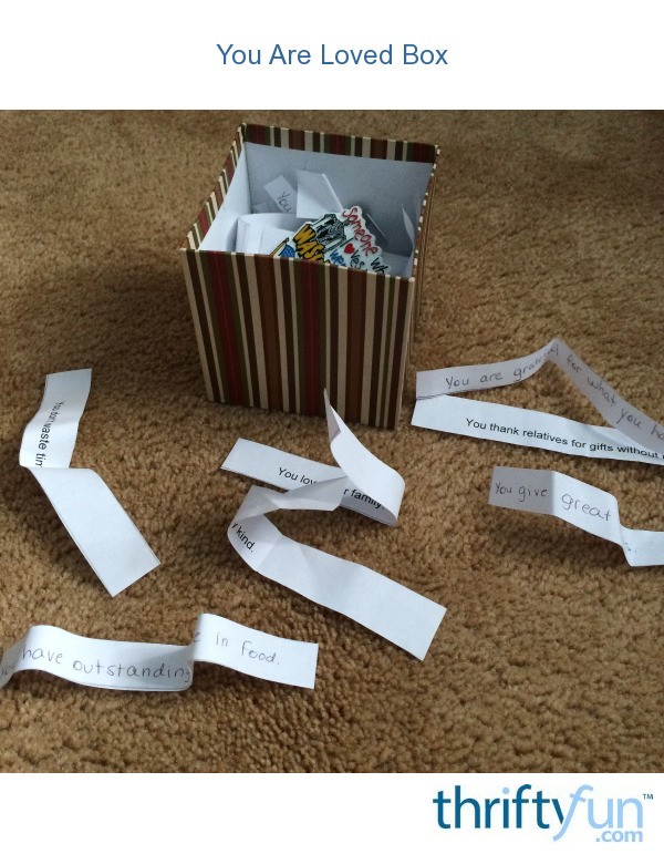 You Are Loved Box | ThriftyFun