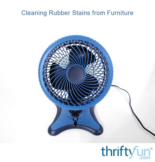 Cleaning Rubber Stains from Furniture? | ThriftyFun