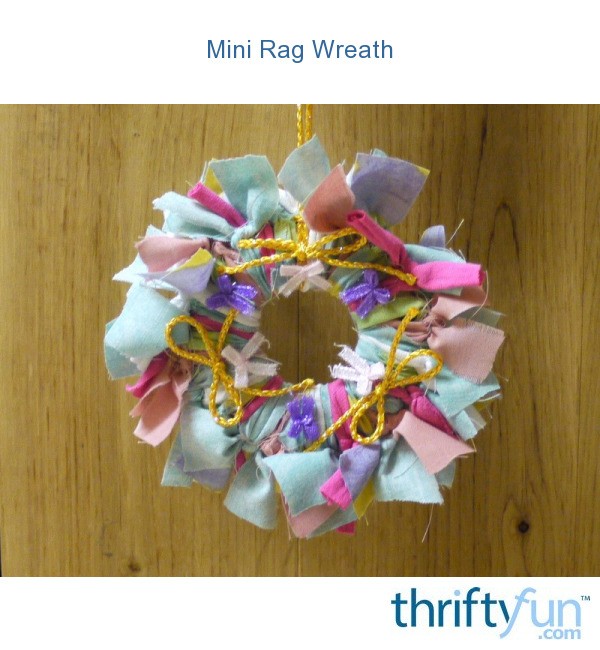 Mini Rag Wreath | ThriftyFun