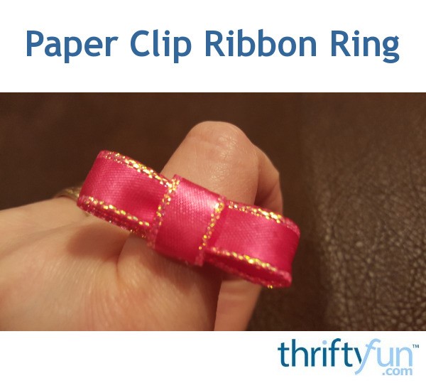 Paper Clip Ribbon Ring | ThriftyFun