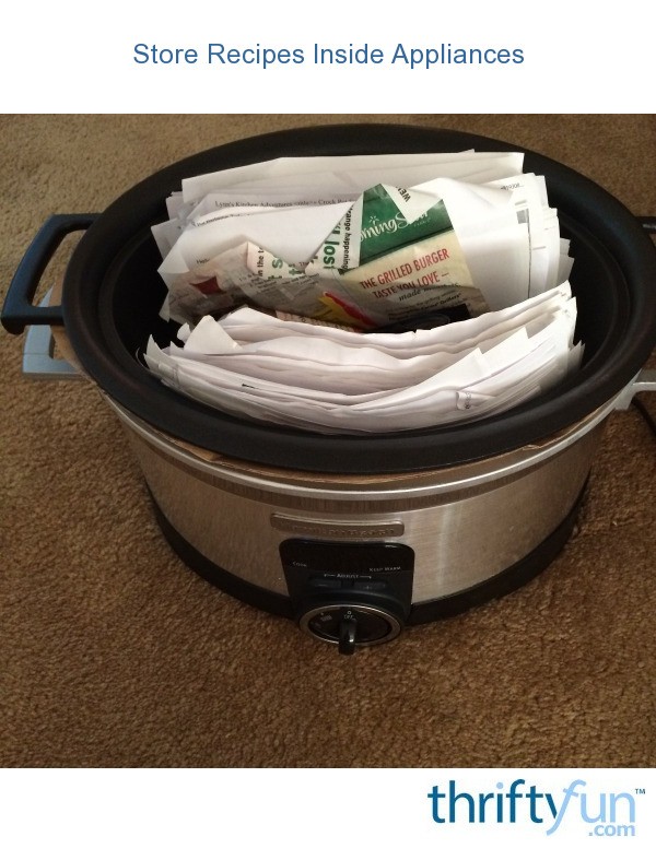 Store Recipes Inside Appliances | ThriftyFun