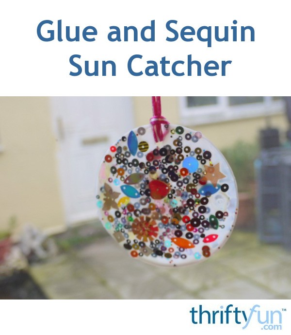 Glue and Sequin Sun Catcher | ThriftyFun