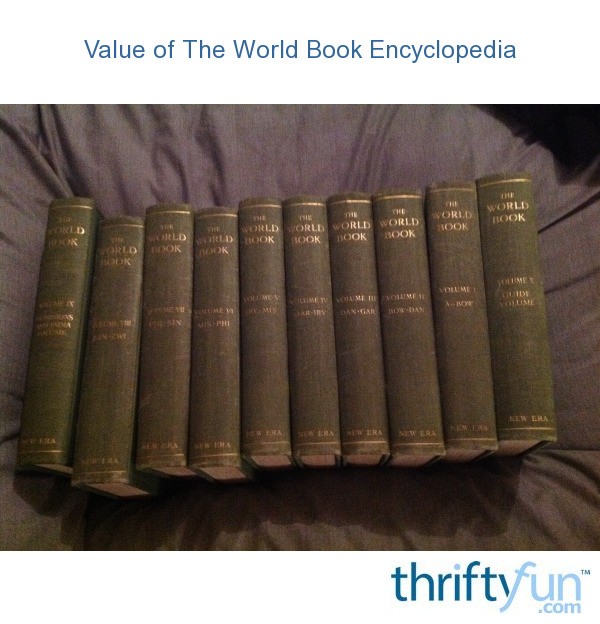 Value of The World Book Encyclopedia? | ThriftyFun