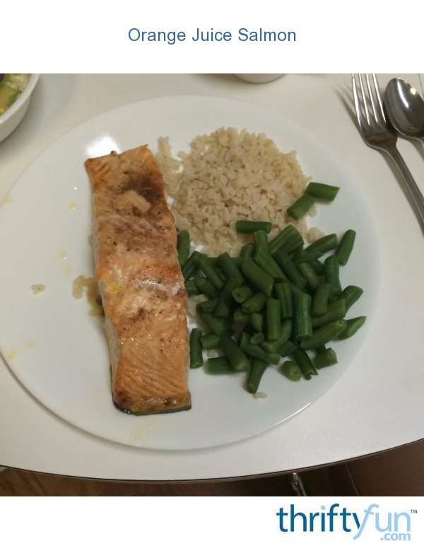 Orange Juice Salmon | ThriftyFun