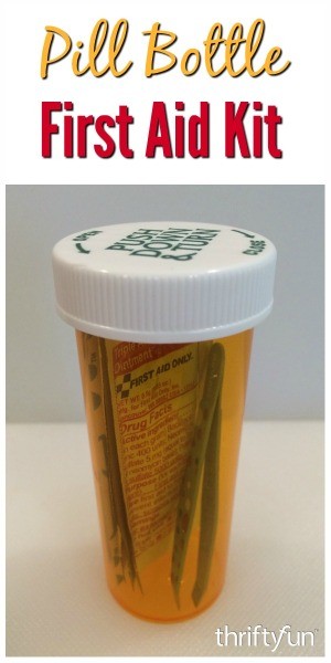Making a Pill Bottle First Aid Kit | ThriftyFun
