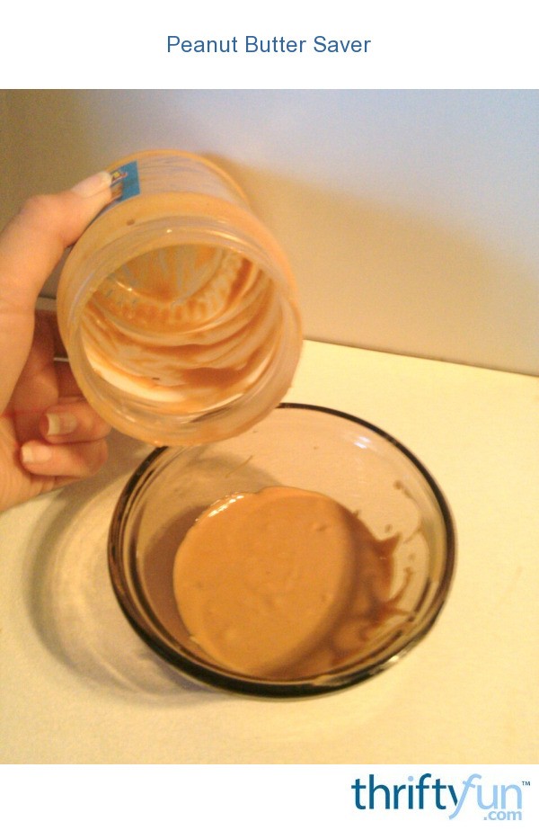 Removing the Last of the Peanut Butter | ThriftyFun Removing the Last of the Peanut Butter | ThriftyFun