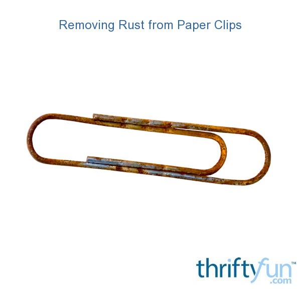 Removing Rust From Paper Clips | ThriftyFun