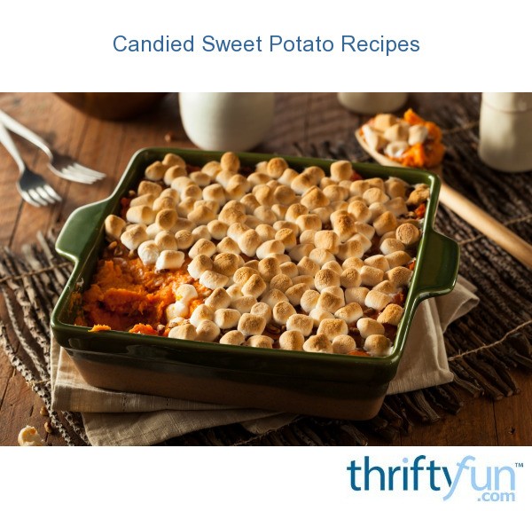 Candied Sweet Potatoes Recipes | ThriftyFun
