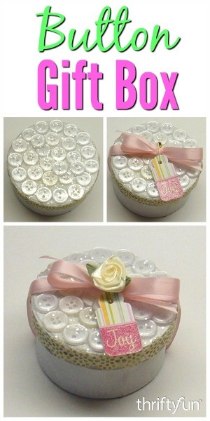 Making a Button Gift Box | ThriftyFun