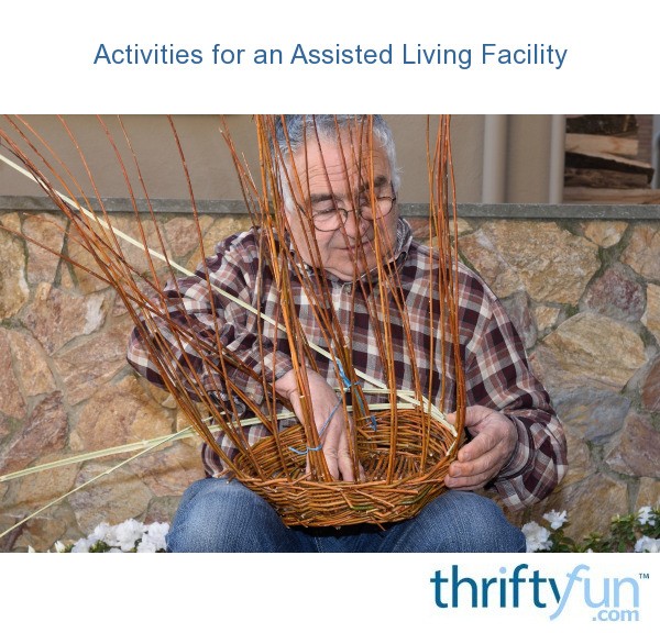 Activities for an Assisted Living Facility | ThriftyFun
